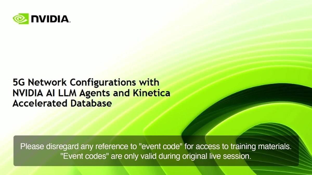Automate 5G Network Configurations With NVIDIA AI LLM Agents and Kinetica Accelerated Database ...