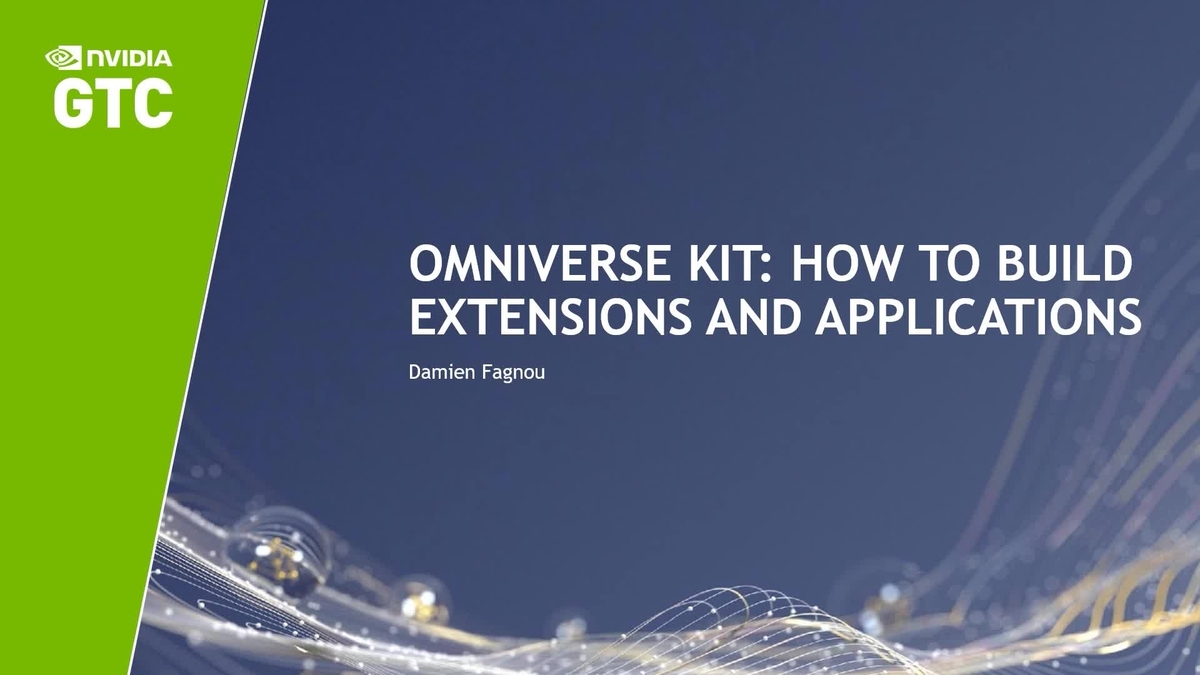How To Build Extensions And Apps On Omniverse Kit Gtc Digital Spring 2022 Nvidia On Demand
