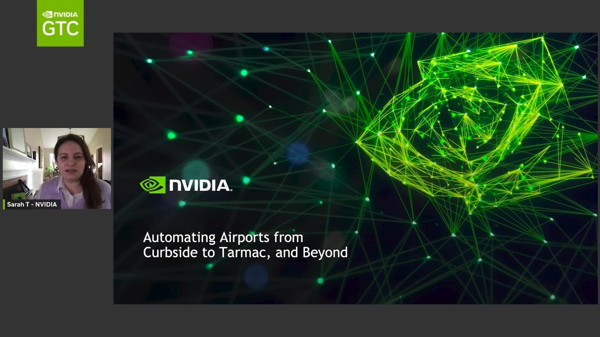 Automating Airports from Curbside to Tarmac — and Beyond | GTC Digital Spring 2023 | NVIDIA On ...