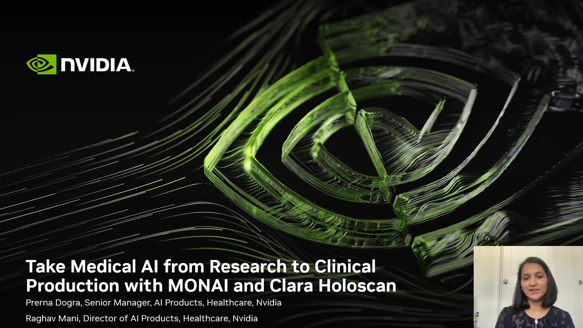 Take Medical AI from Research to Clinical Production with MONAI and Clara Holoscan | GTC Digital ...