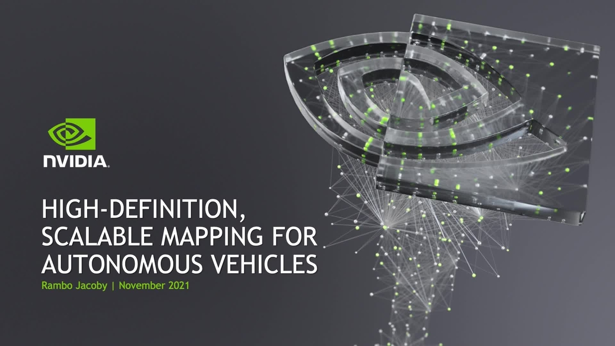 High-Definition, Scalable Mapping for Autonomous Vehicles | GTC Digital ...