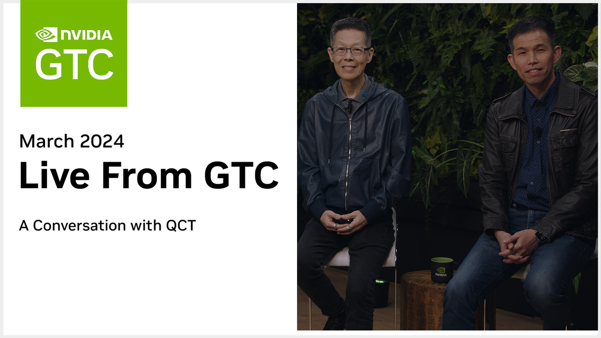 Live From Gtc A Conversation With Qct Gtc 24 2024 Nvidia On Demand