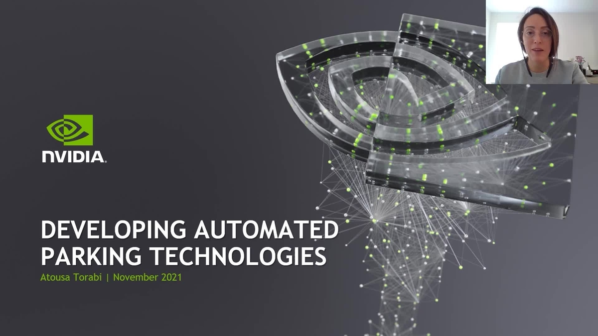 Developing Automated Parking Technologies | GTC Digital November 2021 | NVIDIA On-Demand