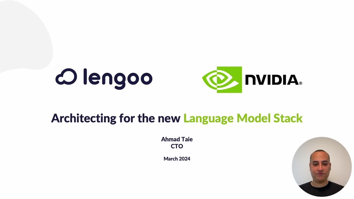 Architecting for the New Language Model Stack | GTC 24 2024 | NVIDIA On-Demand