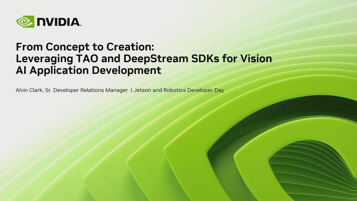 From Concept To Creation Using Tao And Deepstream Sdks For Vision Ai Application Development