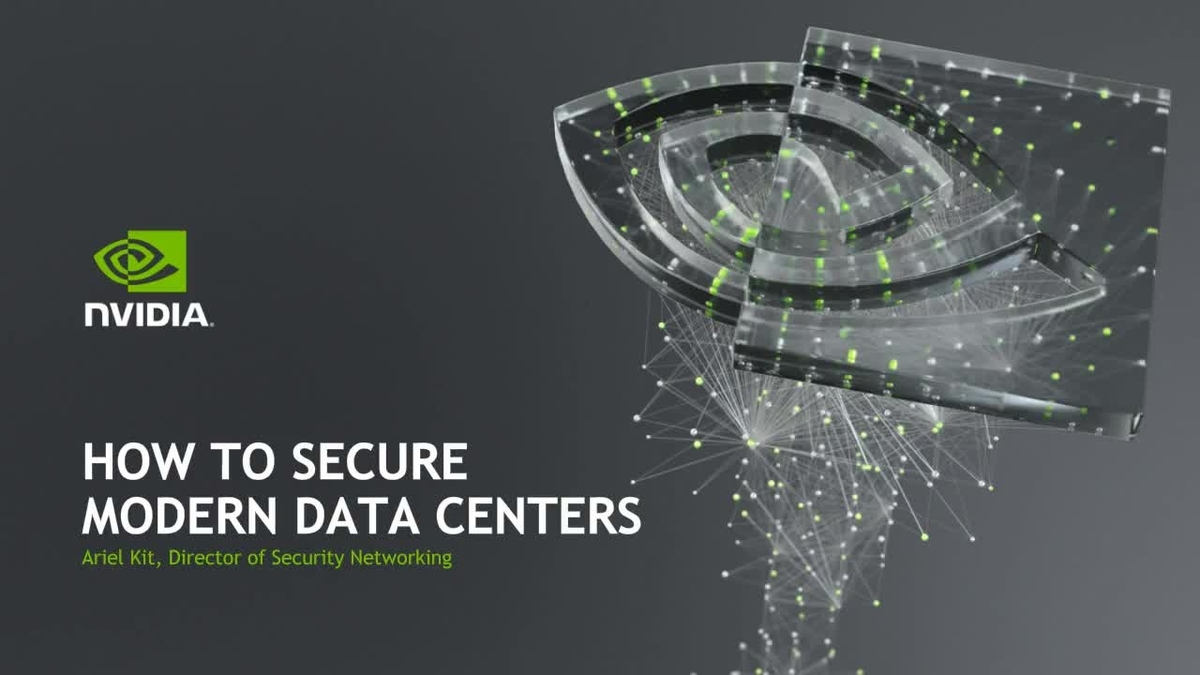 How to Secure Modern Data Centers A21238 | GTC Digital October 2020 ...