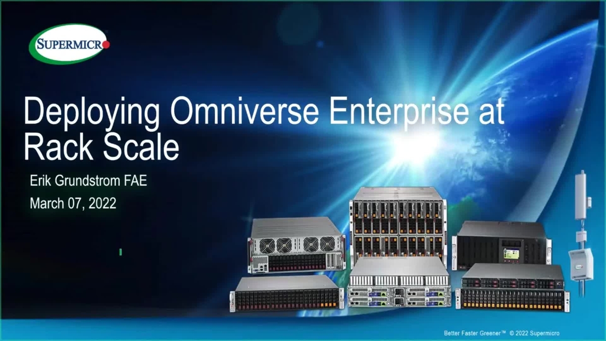 Deploying Omniverse At Rack Scale Presented By Supermicro Gtc Digital Spring 2022 Nvidia