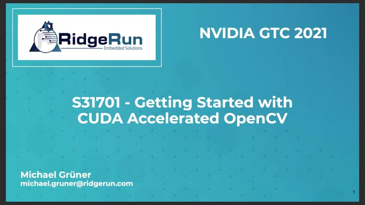 Getting Started With Cuda Accelerated Opencv Gtc Digital April 2021 Nvidia On Demand