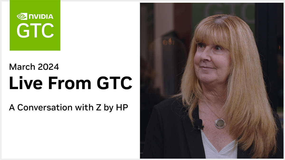 Live From Gtc A Conversation With Z By Hp Gtc 24 2024 Nvidia On Demand
