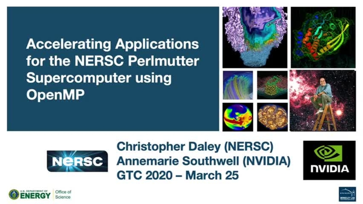 Accelerating Applications for the NERSC Perlmutter Supercomputer Using OpenMP | GTC Digital ...