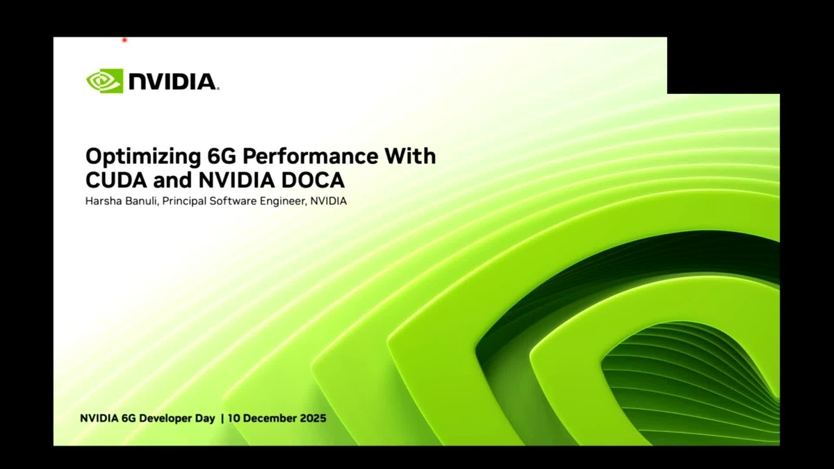 Optimizing 6G Performance With CUDA and NVIDIA DOCA | Other 2025 ...