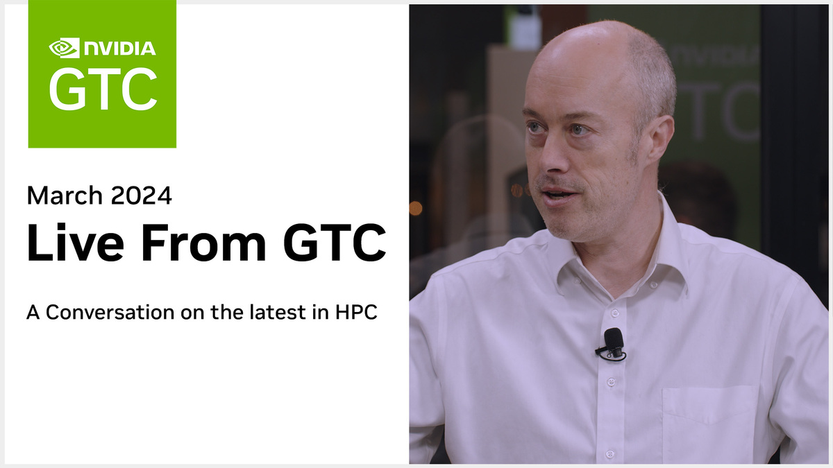 Live From Gtc A Conversation On The Latest In Hpc Gtc 24 2024 Nvidia On Demand 