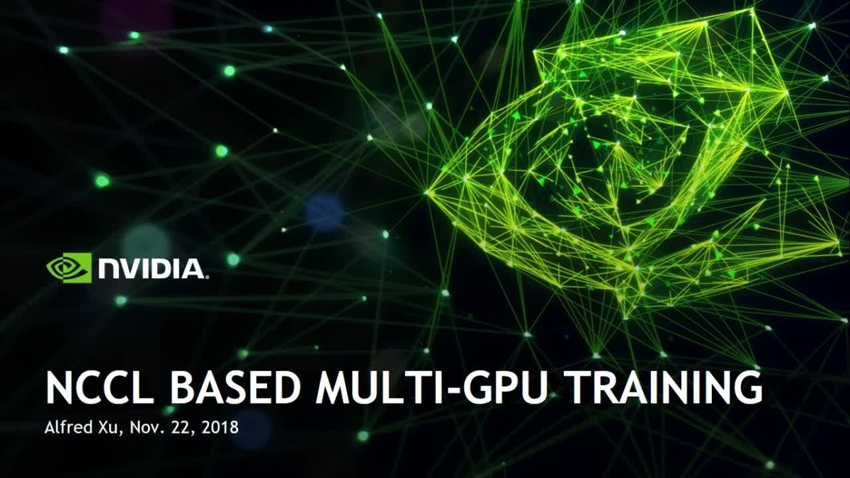 基于 Nccl 的多 Gpu 分布式深度学习模型训练 Nvidia On Demand