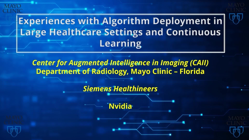Experiences With Algorithm Deployment In Large Healthcare Settings And Continuous Learning