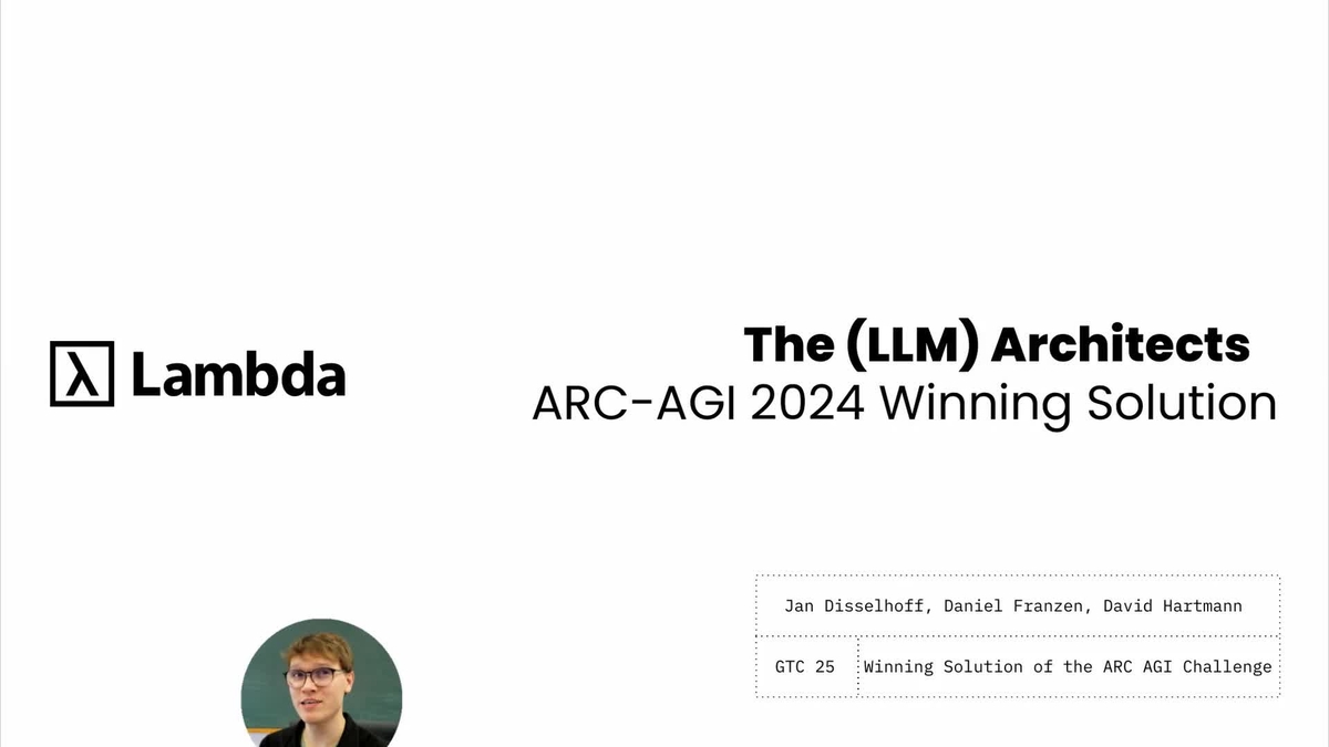 The (LLM) Architects – ARC-AGI 2024 Winning Solution (Presented by ...