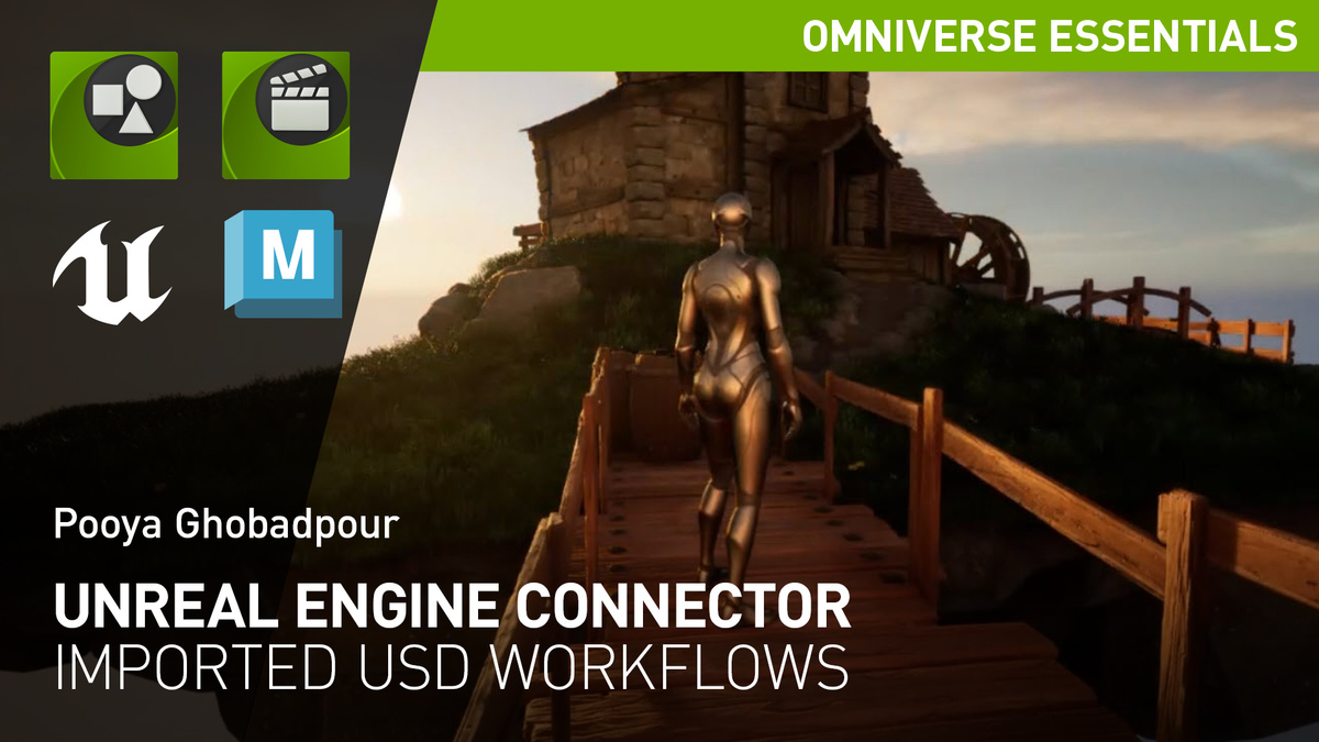 Unreal Engine Connector - Imported USD Workflows | Omniverse 2022 | NVIDIA On-Demand