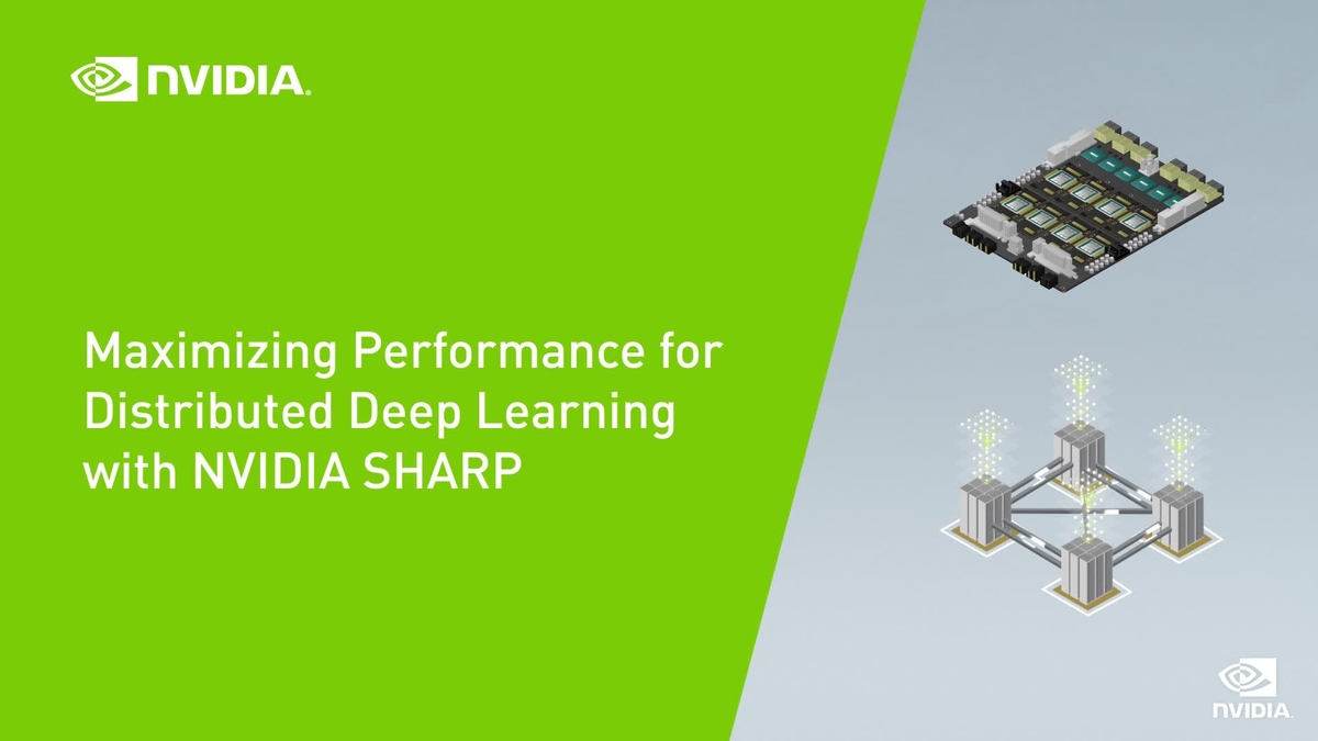 Maximizing Performance For Distributed Deep Learning With Nvidia Sharp Isc 2021 Nvidia On Demand