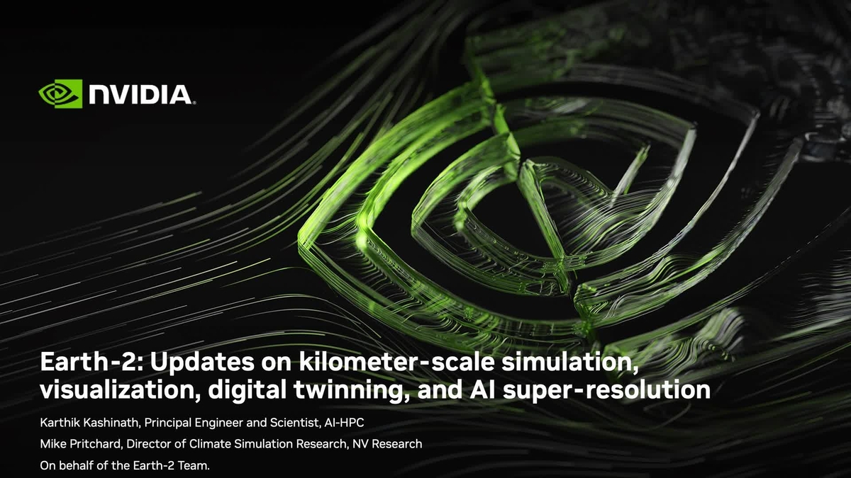 Earth-2: Updates on kilometer-scale visualization, simulation, digital ...