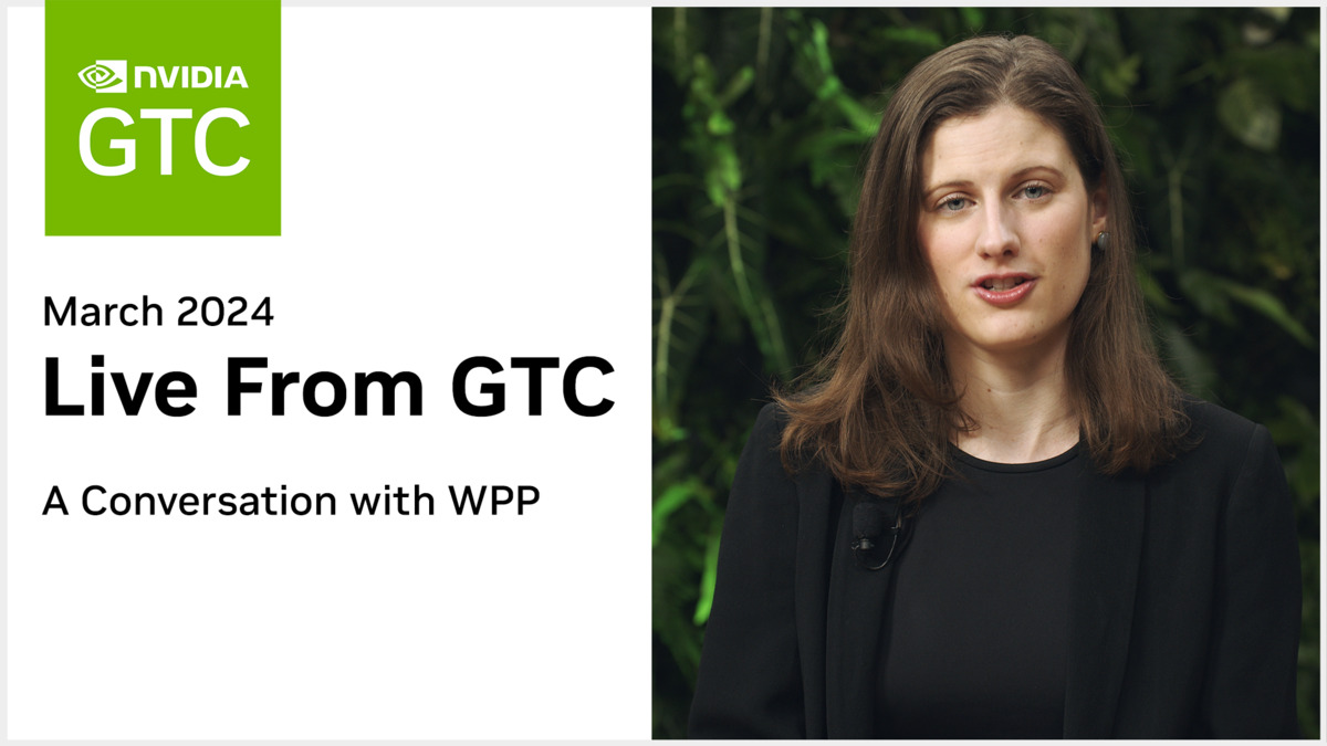 Live From Gtc A Conversation With Wpp Ep64038 Gtc 2024 Nvidia On