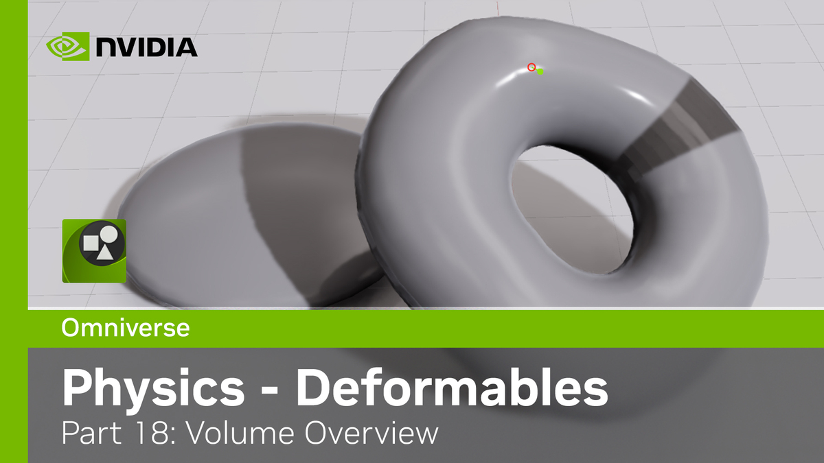Omniverse Physics Extension Kit104 Part 18 Volume Deformables