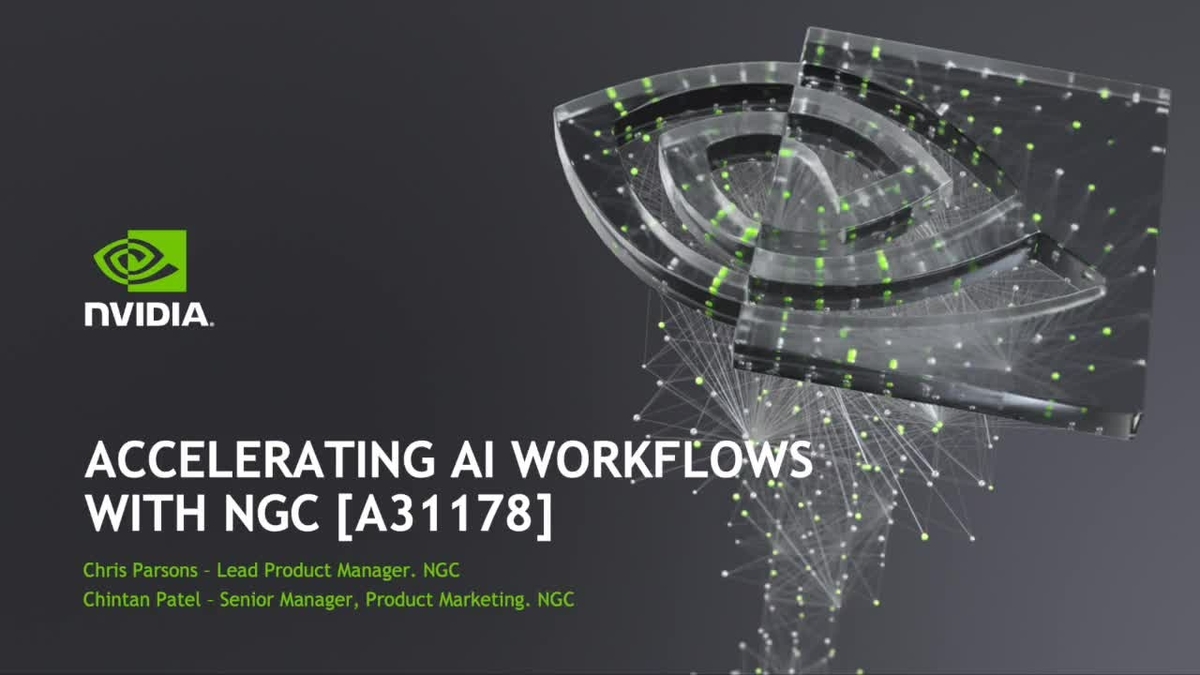 Accelerating Ai Workflows With Ngc Gtc Digital November 2021 Nvidia On Demand 2864