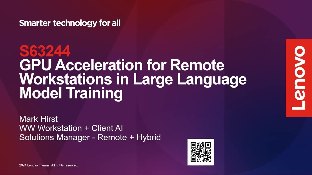 GPU Acceleration for Remote Workstations in Large Language Model Training (Presented by Lenovo ...