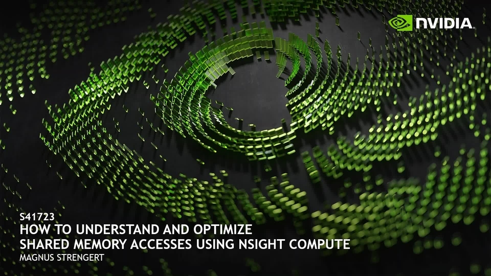 How To Understand And Optimize Shared Memory Accesses Using Nsight Compute Nvidia On Demand