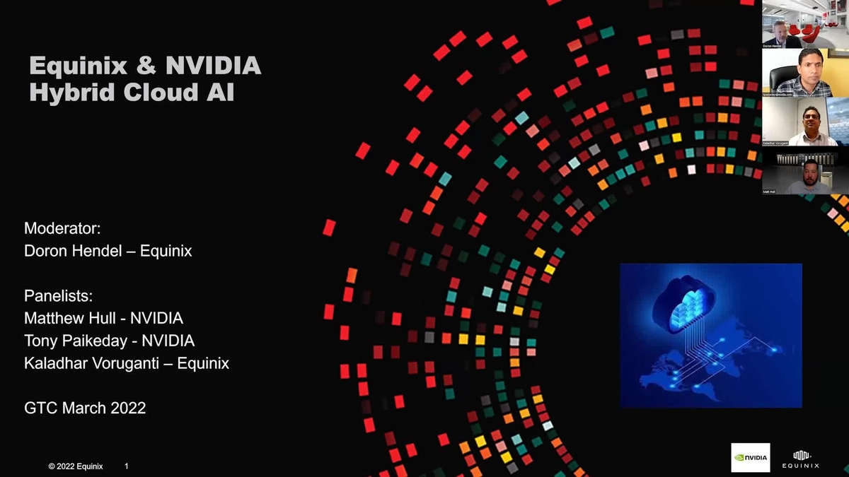 Hybrid AI Architectures and Solutions (Presented by Equinix) | GTC Digital Spring 2022 | NVIDIA ...