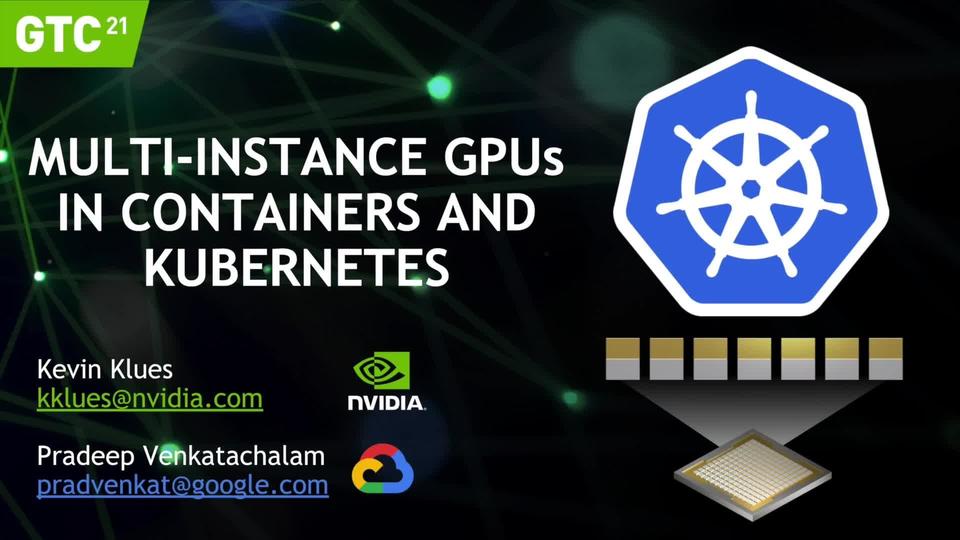 A Deep Dive on Supporting Multi-Instance GPUs in Containers and ...