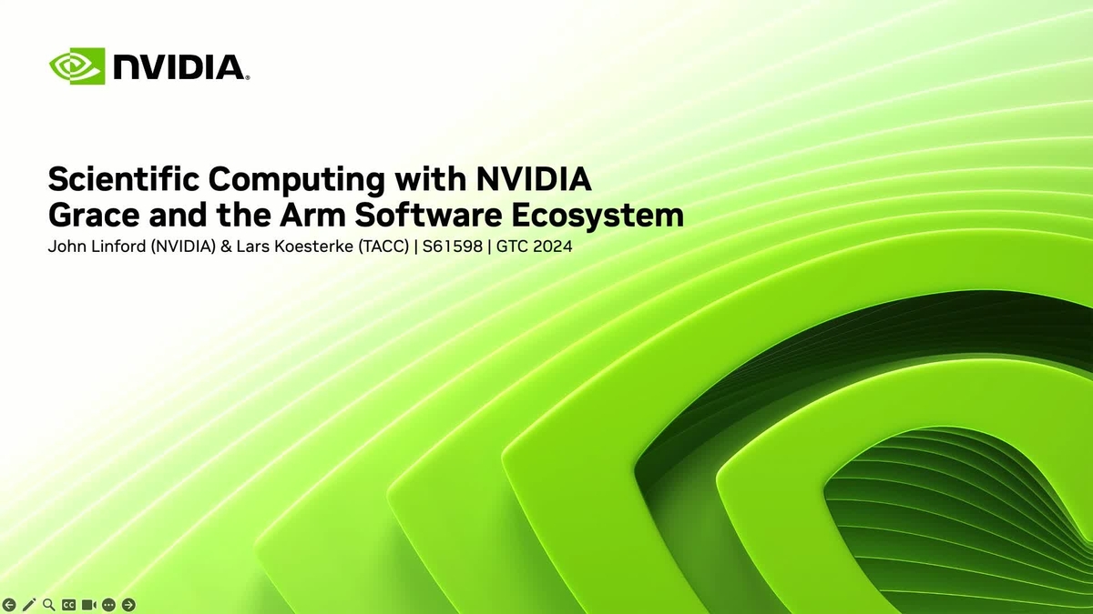 Scientific Computing With NVIDIA Grace and the Arm Software Ecosystem ...