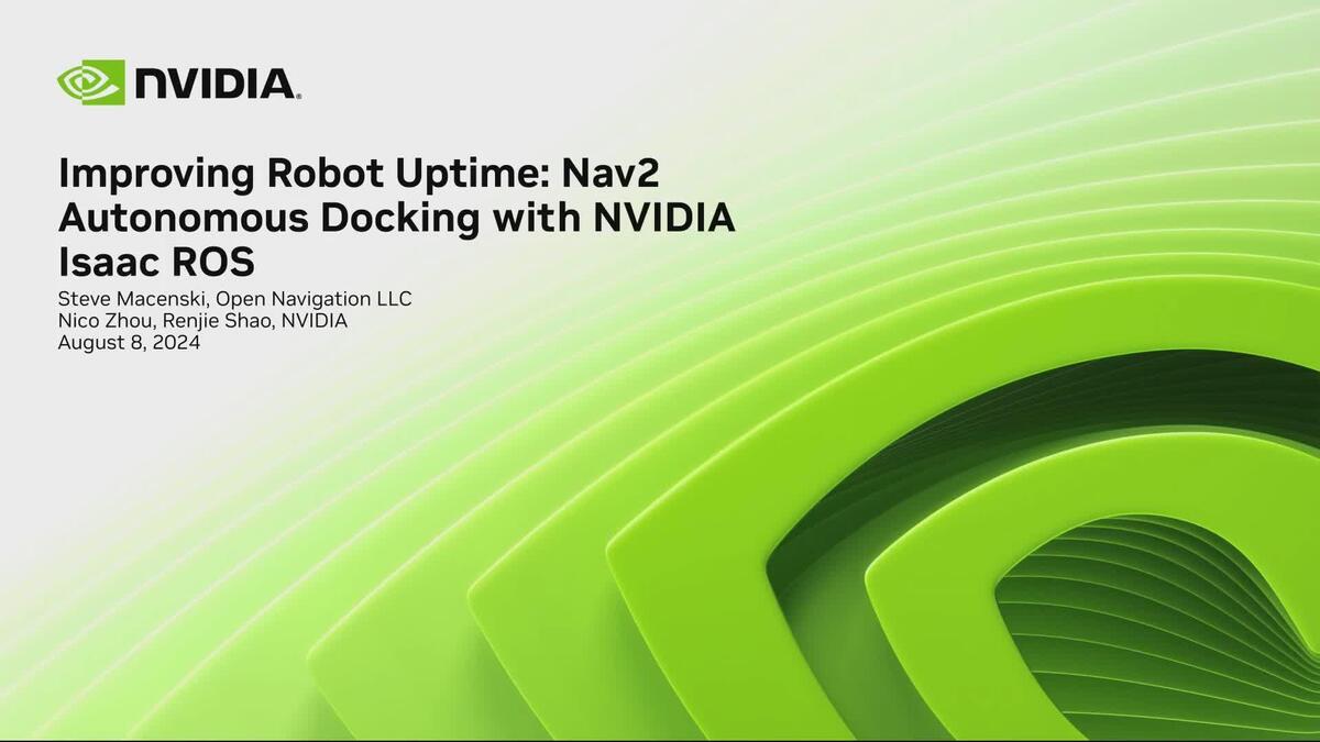 Improving Robot Uptime: Nav2 Autonomous Docking with NVIDIA Isaac ROS | Other 2024 | NVIDIA On ...