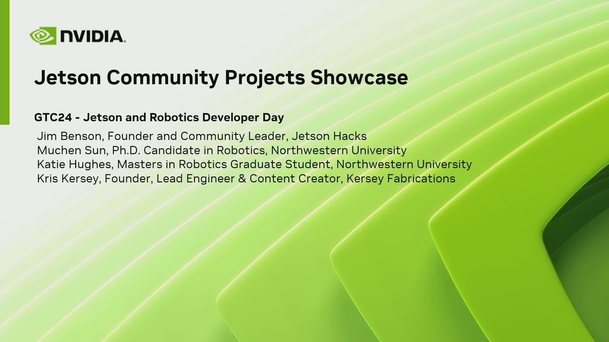 Jetson Community Projects Showcase SE63278 | GTC 2024 | NVIDIA On-Demand