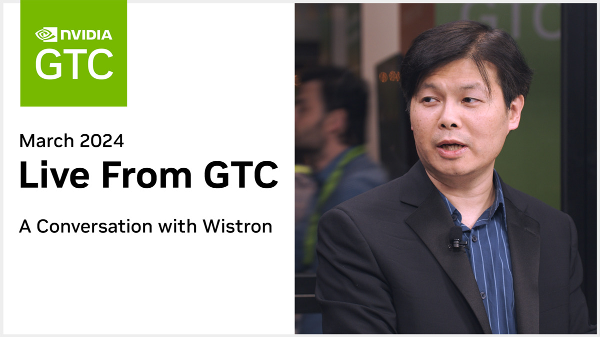 Live From Gtc A Conversation With Wistron Ep64006 Gtc 2024 Nvidia On Demand
