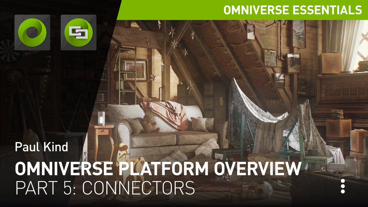 Omniverse Platform Overview Part 5 Connectors Omniverse 2020 Nvidia On Demand