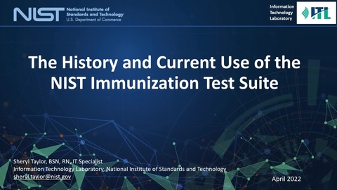 The History and Current Use of the NIST Immunization Test Suite | NIST