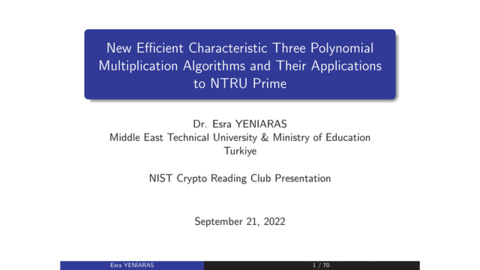 Crypto Reading Club 2022-09-21: New Efficient Characteristic Three Polynomial Multiplication ...