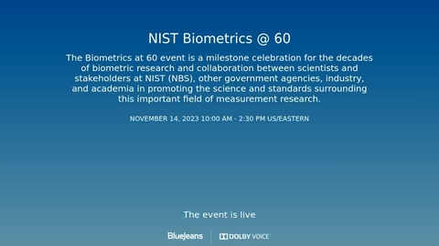 Biometrics @ 60: Day 1 Welcome | NIST