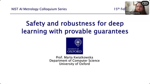AI Metrology Presentation Series: Safety and Robustness for Deep Learning with Provable ...