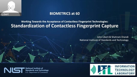 Biometrics @ 60 - Standardization of Contactless Fingerprint Capture | NIST
