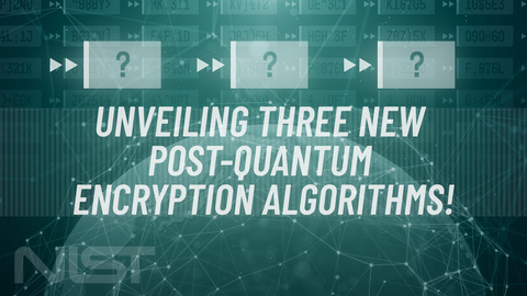 The Journey Toward Quantum Resistant Algorithms: NIST's Initiative | NIST