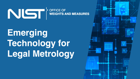 OWM Info Hours: Emerging Legal Metrology Device Technology | NIST