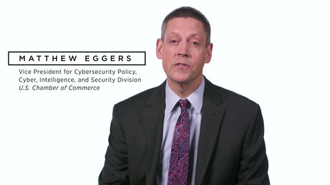 Matthew Eggers, U.S. Chamber of Commerce, on the Cybersecurity ...