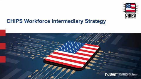 CHIPS Workforce Intermediary Strategy | NIST