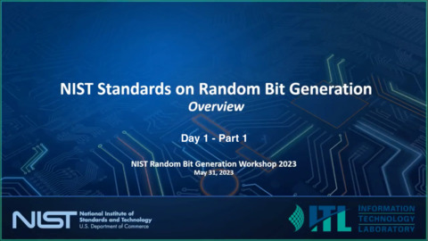 Random Bit Generation Workshop Part 1 | NIST