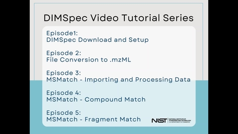 DIMSpec Video Tutorial Series Episode 1: DIMSpec Download and Setup | NIST
