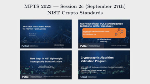 MPTS 2023 — Session 2c: NIST Crypto Standards | NIST
