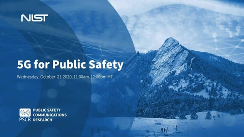 5G for Public Safety Webinar | NIST