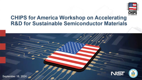 CHIPS for America Workshop on Accelerating R&D for Sustainable ...