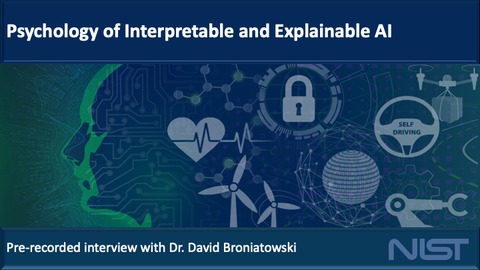 Psychology of Interpretable and Explainable AI | NIST