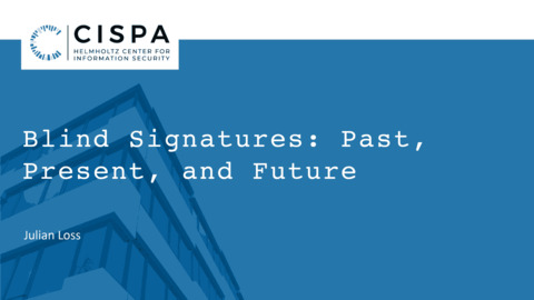 STPPA4 Talk 2: Blind Signatures: Past, Present, and Future | NIST